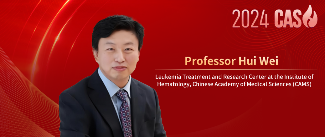 2024 CASH | Professor Hui Wei : Nurturing Growth in AML Treatment with ...