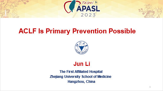APASL Lecture Hall | Prof. Jun Li: Latest Developments in ACLF Early ...
