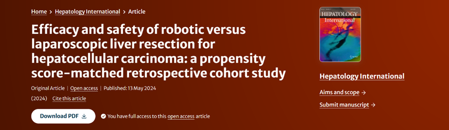 Hepatol Int丨Long-term Prognosis of Robotic Liver Resection for ...