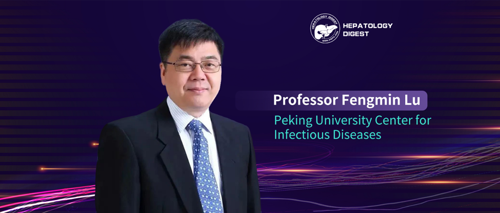 EASL Expert Interview | Professor Fengmin Lu: From Mechanistic Research ...