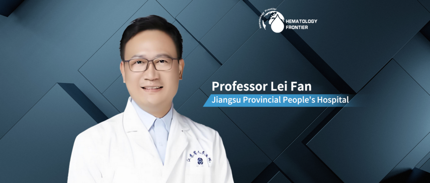 Professor Lei Fan: Prospects for Treatment Strategies in Richter's ...