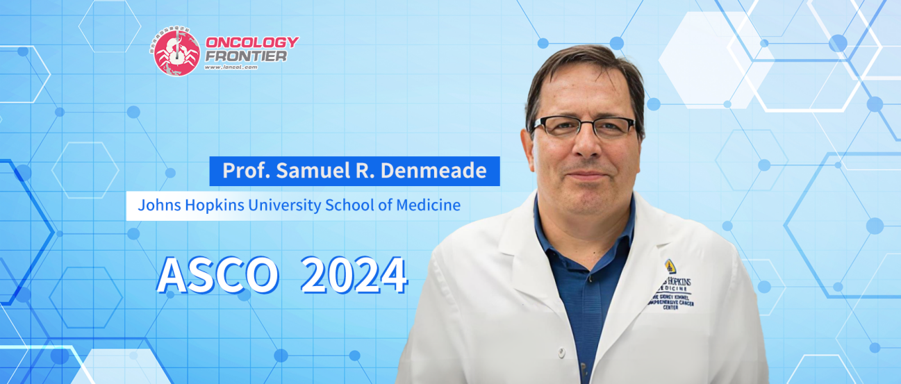 ASCO International Perspective | Professor Samuel R. Denmeade ...