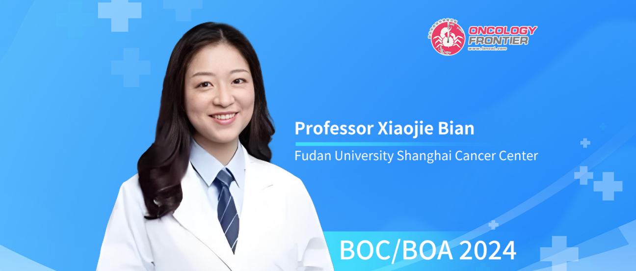 BOC/BOA 2024丨Professor Xiaojie Bian: Radioligand Therapy & PROTAC Treatment Bring New Hope for ...